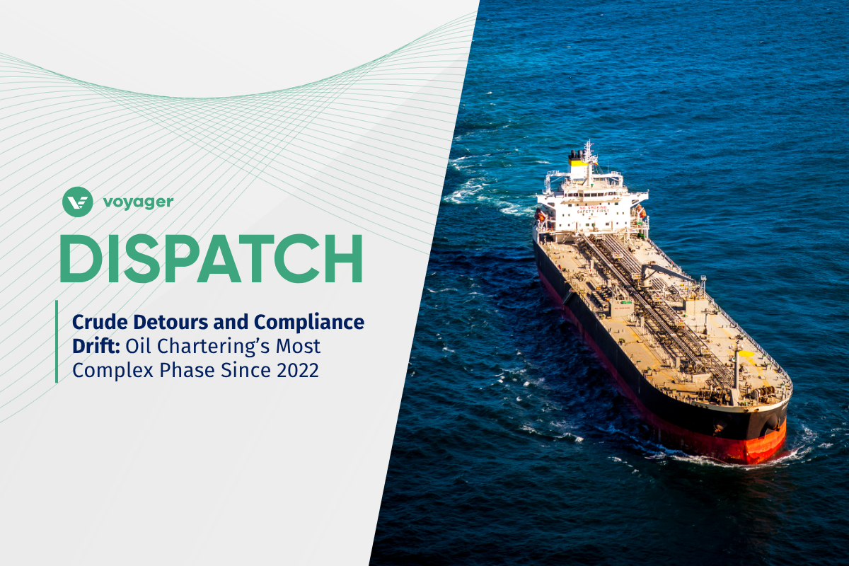 Sanctions, Rerouting, and Risk Exposure | Voyager Dispatch